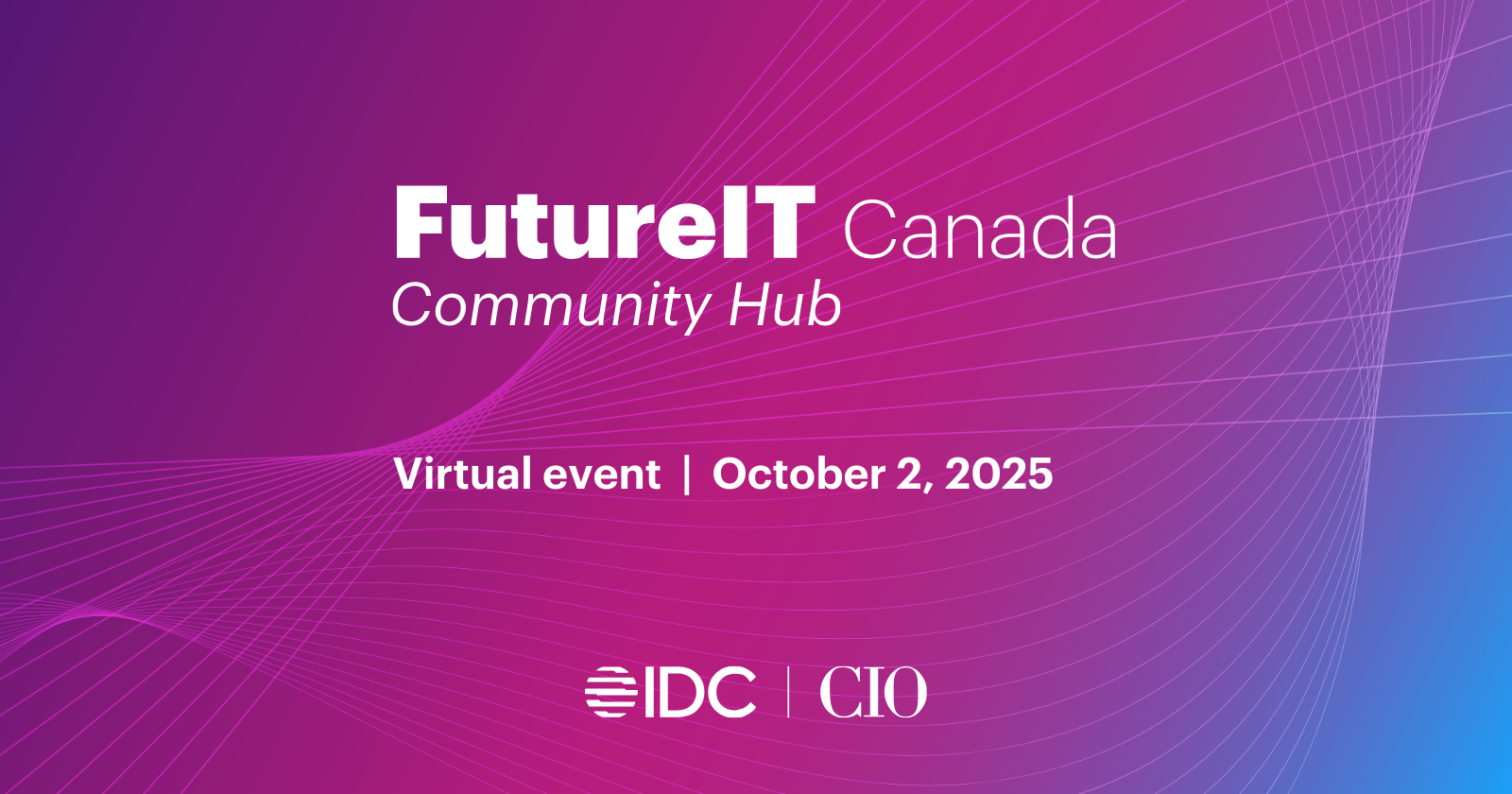 FutureIT Canada 2025: Tech Trends & Leadership Insights